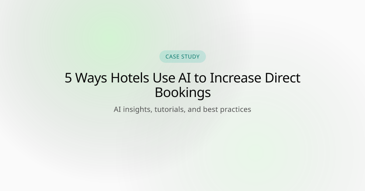 5 Ways Hotels Use AI to Increase Direct Bookings