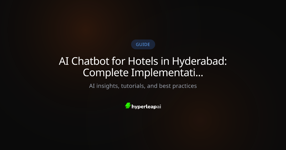 AI Chatbot for Hotels in Hyderabad: Complete Implementation Guide ...
